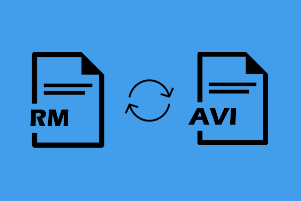 How to Convert RM to AVI Without Effort (3 Effective Ways)