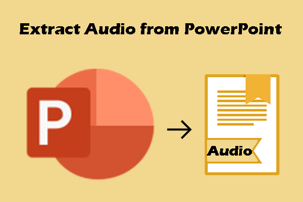 Extract Audio from PowerPoint: Universal Guides Worth a Try