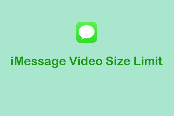 Learn the iMessage Video Size Limit & Ways to Compress Videos