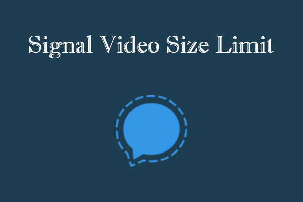 3 Free Options to Break the 100MB Signal Video Size Limit
