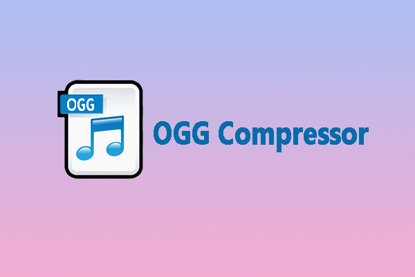 4 Powerful OGG Compressors to Compress OGG Efficiently