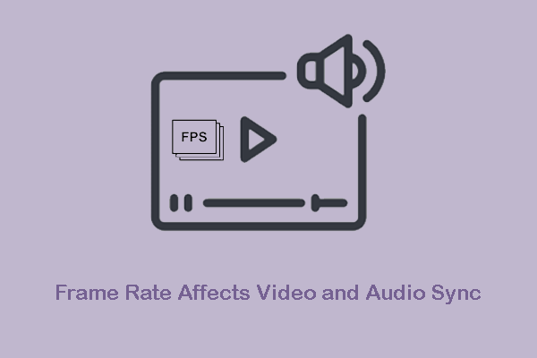 Focus on Why Frame Rate Affects Video and Audio Sync & 3 Keys