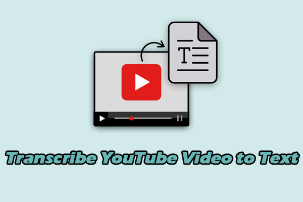 4 Quick & Easy Ways to Transcribe YouTube Video to Text