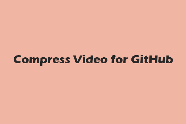 Compress Video for GitHub: 3 Quick Ways to Bypass the 10MB Limit