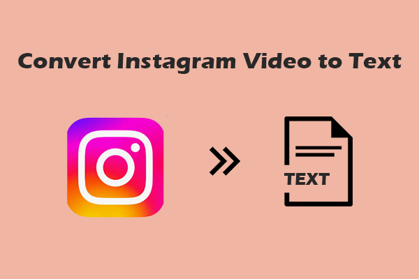 Convert Instagram Video to Text: 3 Quick Methods Worth a Try