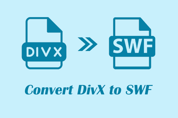 Convert DivX to SWF: 2 Easy Converters for Fast Conversion