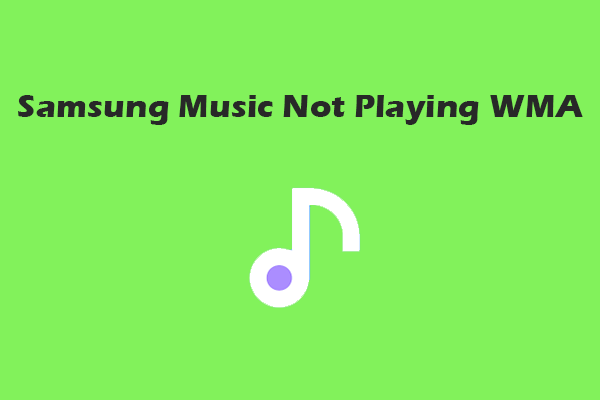 Samsung Music Not Playing WMA: 2 Effortless Ways Worth a Try