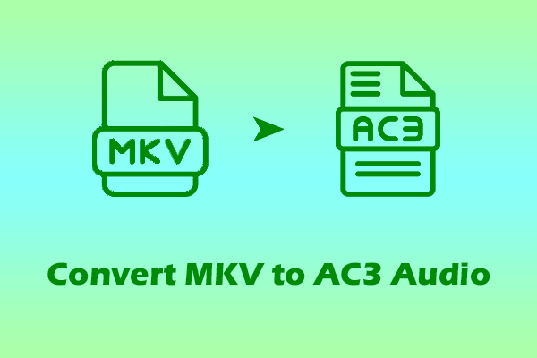 Quickly Convert MKV to AC3 Audio – 2 Tools with Proven Steps