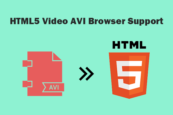 HTML5 Video AVI Browser Support: Top 2 Ways for AVI Playback