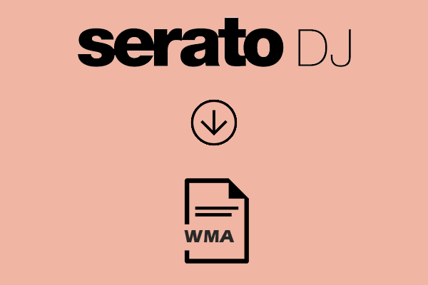Can Serato Play WMA: 3 Effortless Methods to Convert the Audio