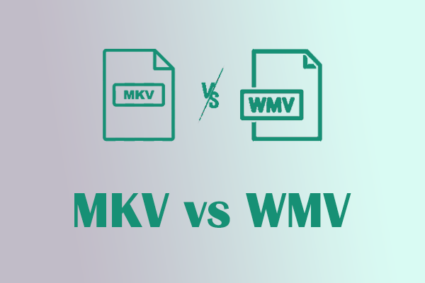 Spotlight on MKV vs WMV: 3 Key Differences You Should Know