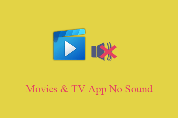 6 Ways Movies And TV App No Sound Causes And Fixes 6-ways-movies-and-tv-app-no-sound-causes-and-fixes